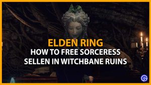 Elden Ring: How To Free Sorceress Sellen - Gamer Tweak