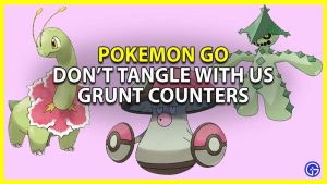 Best Counters For Don’t Tangle With Us! Grunt In Pokemon GO