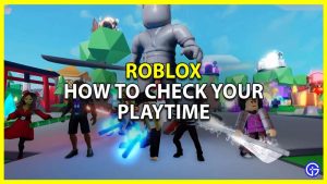 How To Find The Time You Spend Playing Roblox - Gamer Tweak