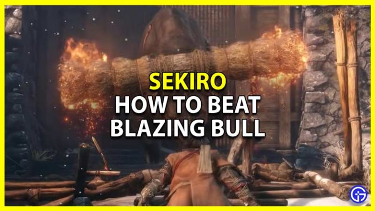How To Beat Blazing Bull In Sekiro Shadows Die Twice