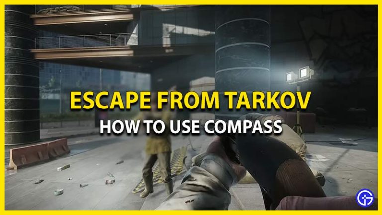 Escape From Tarkov: How To Use Compass - Gamer Tweak