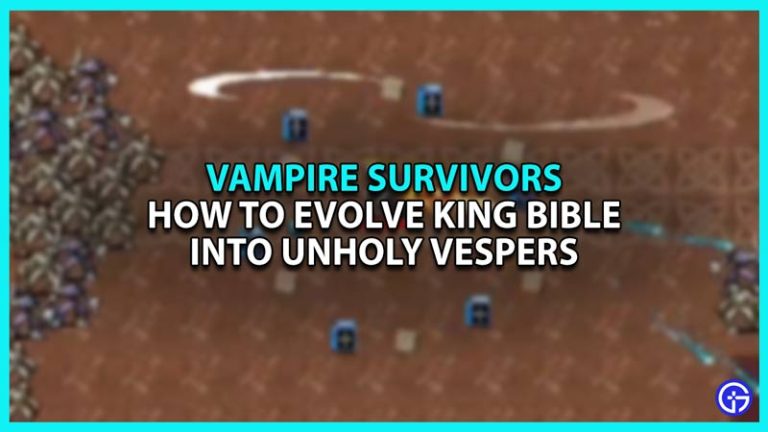 Evolve King Bible Into Unholy Vespers In Vampire Survivors