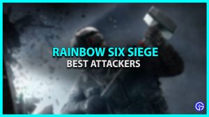 Best Attacking Operators In Rainbow Six Siege - Gamer Tweak