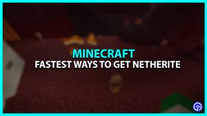 Minecraft Netherites: Best Ways To Get Them - Gamer Tweak