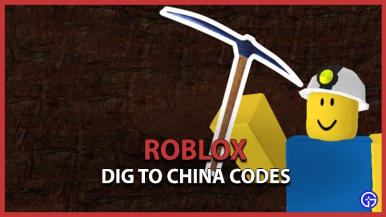 Dig To China Codes (August 2023) - Gamer Tweak