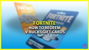 How To Redeem Fortnite Gift Cards On All Platforms?