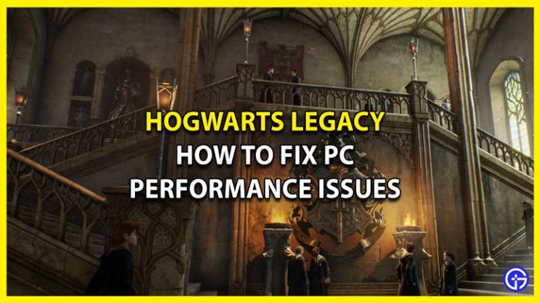 Hogwarts Legacy PC Performance Issues Crashing & Stuttering Fix