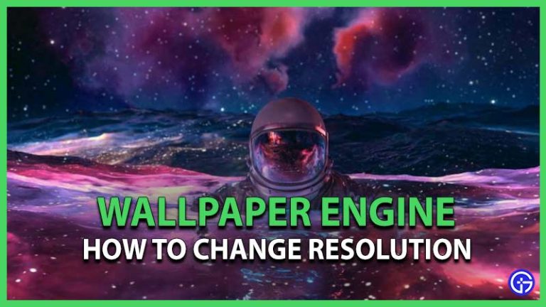 How To Change Resolution In Wallpaper Engine - Gamer Tweak