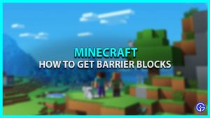 Minecraft: How To Get Barrier Blocks Easily - Gamer Tweak