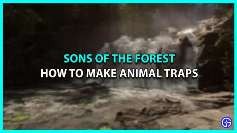 How To Make Animal Traps And Fish Traps In Sons Of The Forest