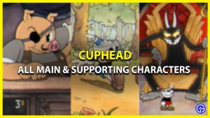 Cuphead Characters Guide - Gamer Tweak
