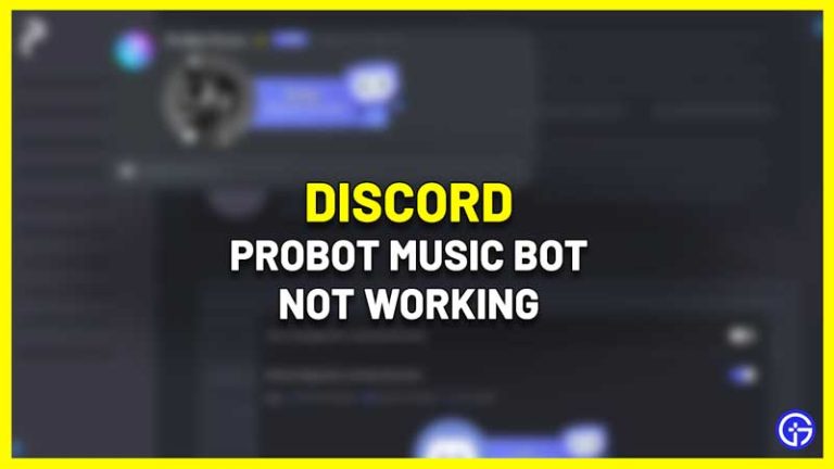 Why Is Probot Music Not Working On Discord? - Gamer Tweak