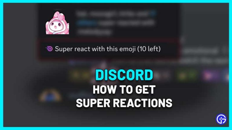 How To Unlock Super Reactions On Discord - Gamer Tweak