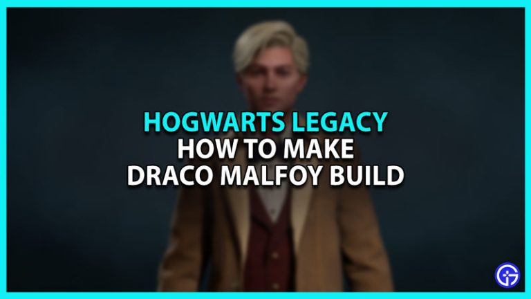 How To Make Draco Malfoy Build In Hogwarts Legacy