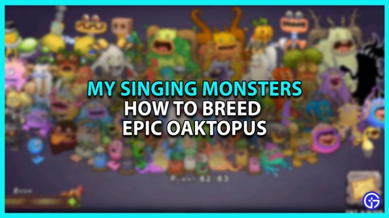 My Singing Monsters: Epic Oaktopus Breeding Guide