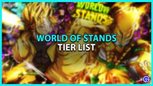 World Of Stands Tier List (Best Stands Ranked) - Gamer Tweak