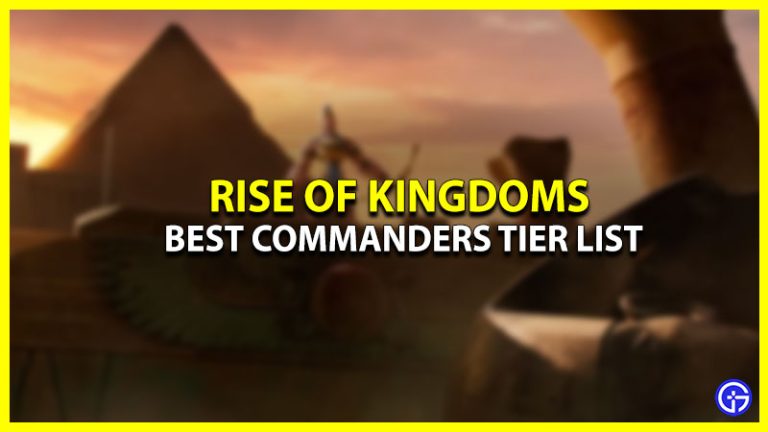 Rise Of Kingdoms Tier List (August 2023) - Best Commanders!