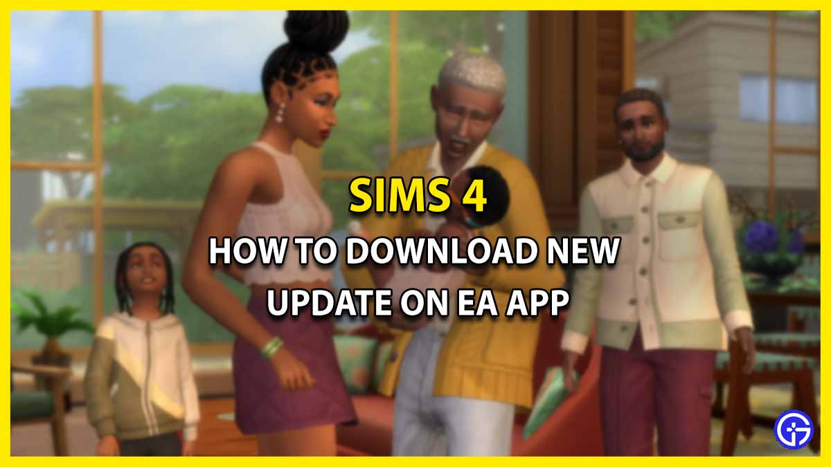How To Update Sims 4 On EA App (Step By Step Guide)