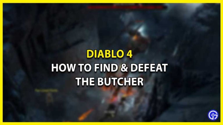 How To Beat Diablo 4 Butcher (& Location) - Gamer Tweak