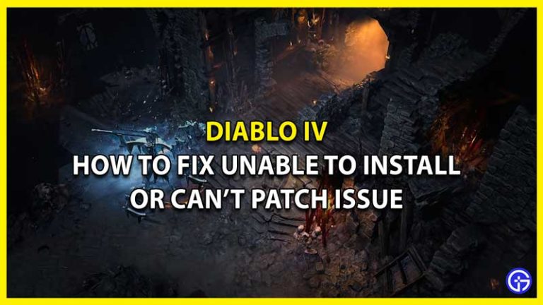 Diablo 4 Unable To Install Or Can't Patch Issue - How To Fix It