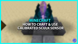 How To Craft & Use The Calibrated Sculk Sensor In Minecraft