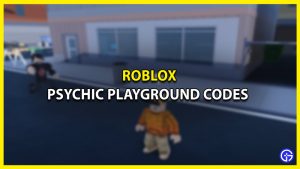 Psychic Playground Codes (October 2023) - Gamer Tweak