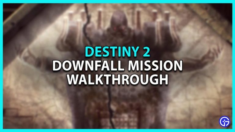 Destiny 2: Downfall Mission Walkthrough - Gamer Tweak