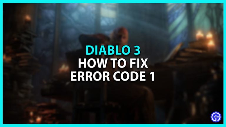 How To Fix Diablo 3 Error Code 1 - Gamer Tweak
