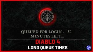 How Long Are The Diablo 4 Queues Times? - Gamer Tweak