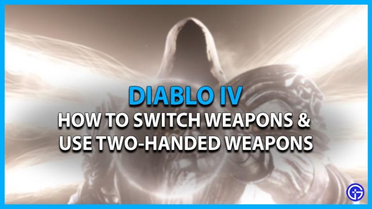 Diablo 4: How To Switch & Use Two-Handed Weapons (Explained)