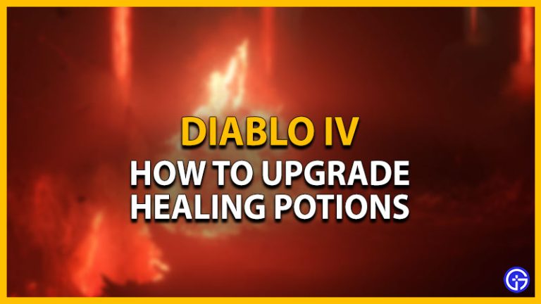 Diablo 4: How To Upgrade Healing Potions - Gamer Tweak
