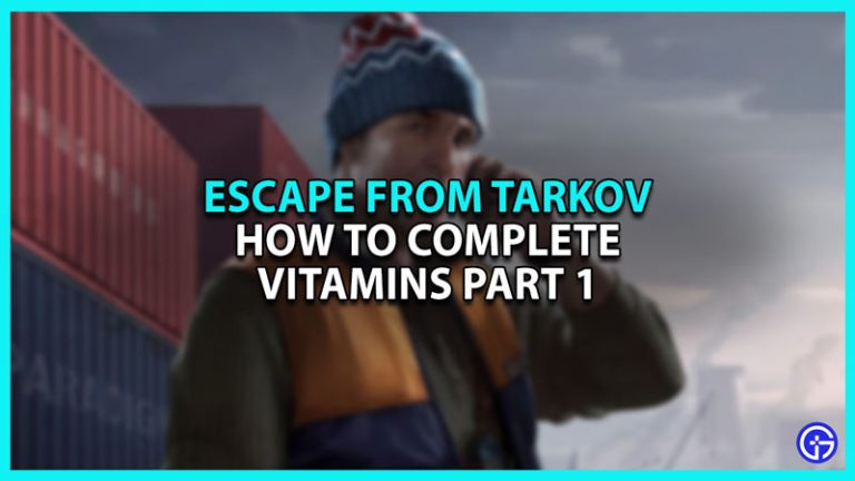 Escape From Tarkov Vitamins Part 1 Quest Guide - Gamer Tweak