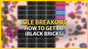 Idle Breakout BB: How To Get Black Bricks - Gamer Tweak