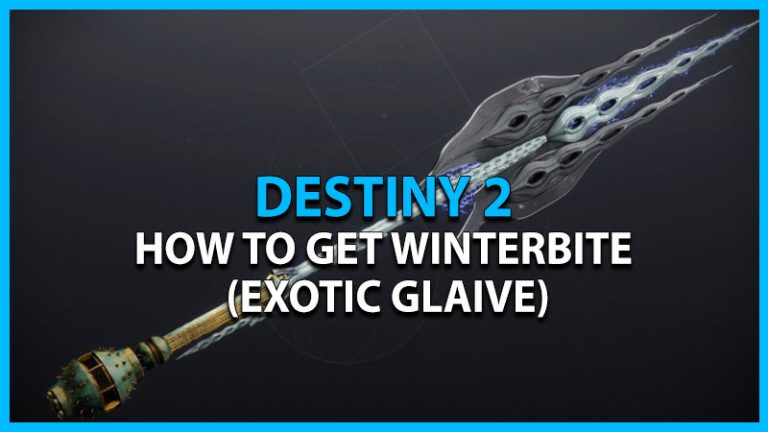 How To Get Winterbite In Destiny 2 (Exotic Glaive) - Gamer Tweak