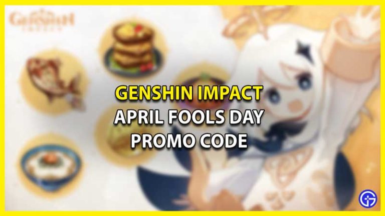 April Fools Day Promo Code In Genshin Impact - How To Redeem