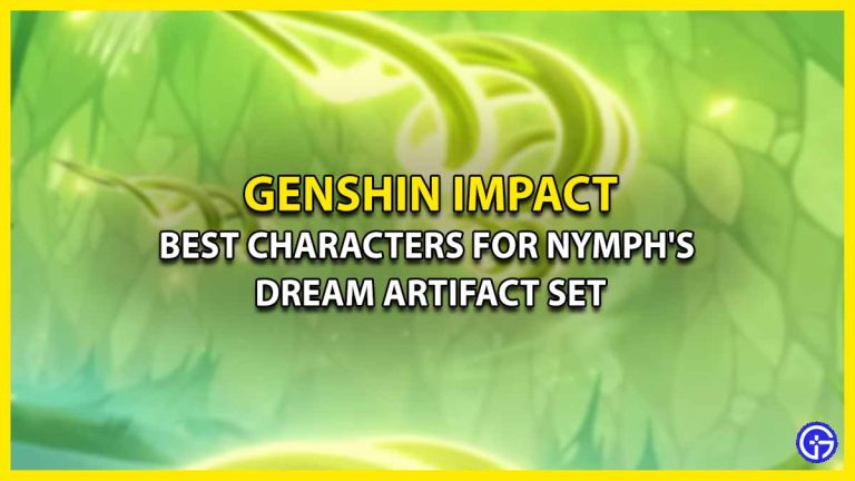 Best Characters For Nymph's Dream Artifact In Genshin Impact