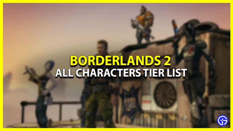 Borderlands 2 Characters Tier List - Gamer Tweak