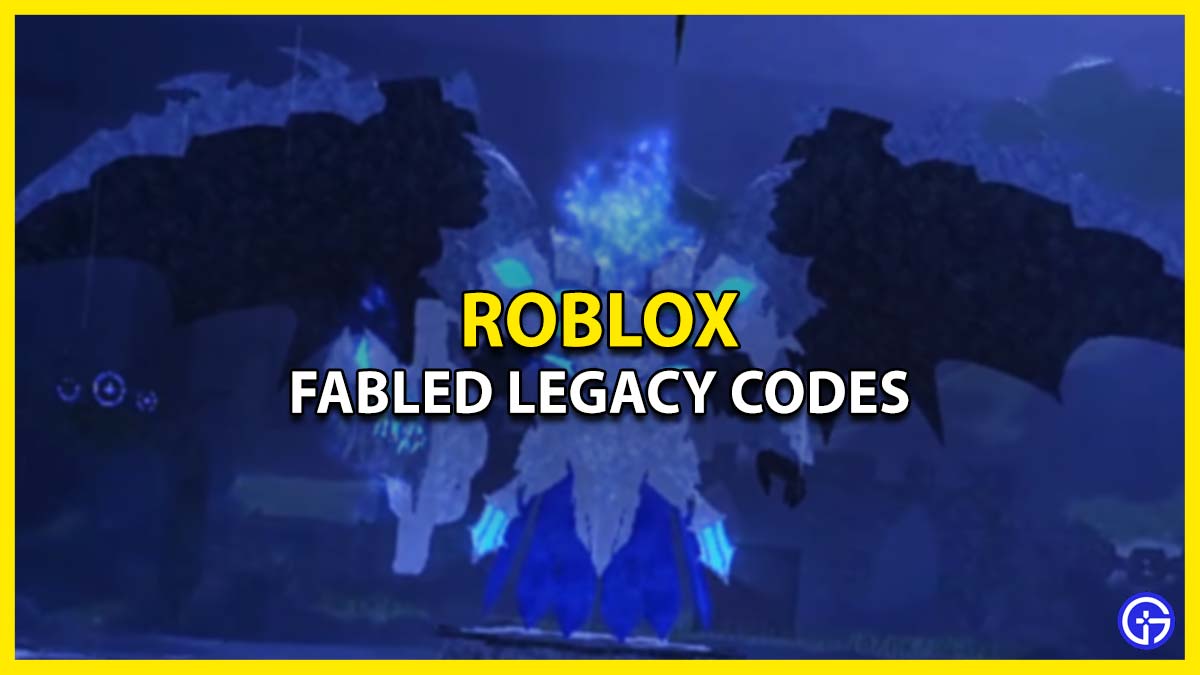 Fabled Legacy Codes (June 2023) - Gamer Tweak