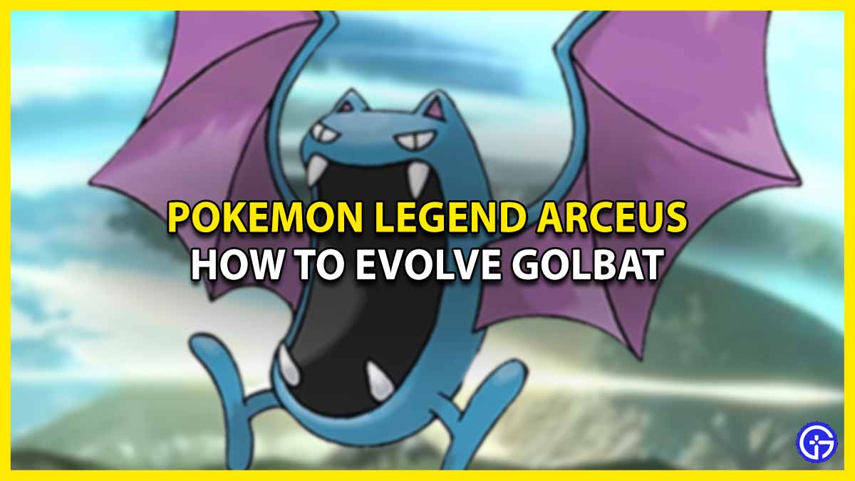 How To Evolve Golbat In Pokemon Legend Arceus (Requirements)