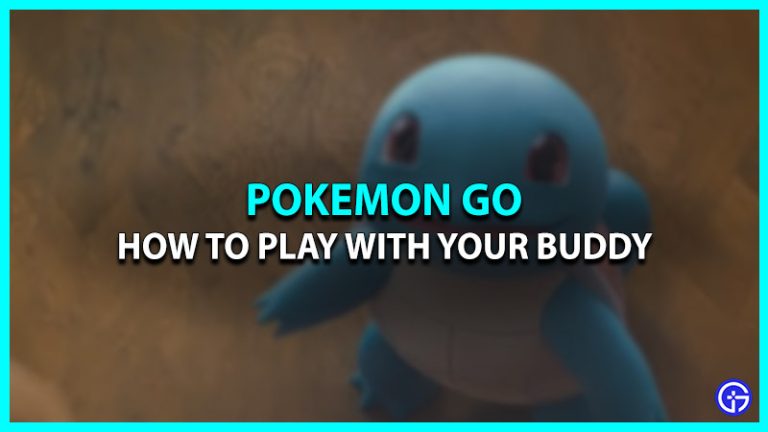 How To Play With Your Buddy In Pokemon Go - Unlock Buddy Guide