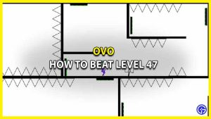 How To Survive Level 47 On OvO - Gamer Tweak