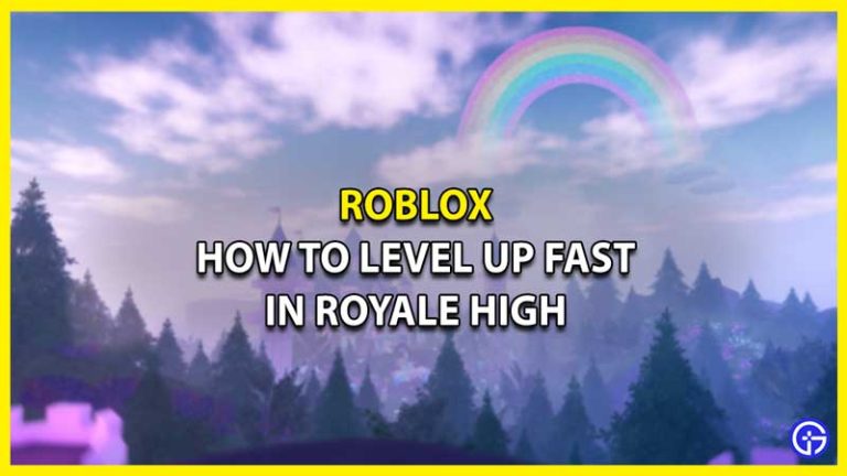 How To Level Up Fast In Royale High (Farm XP) - Gamer Tweak