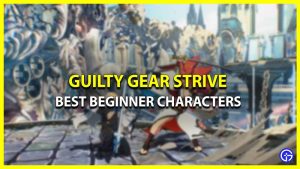 Best Beginner Characters In Guilty Gear Strive - Gamer Tweak