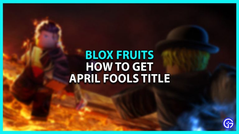 Blox Fruits: How To Get April Fools Title In Dating Simulator