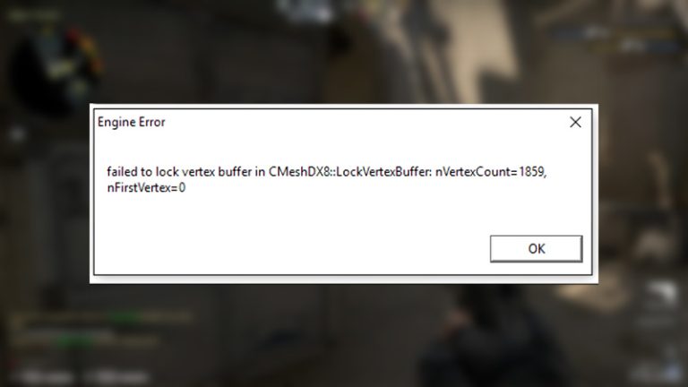 CSGO: Failed To Lock Vertex Buffer In CMeshDX8 Error Fix