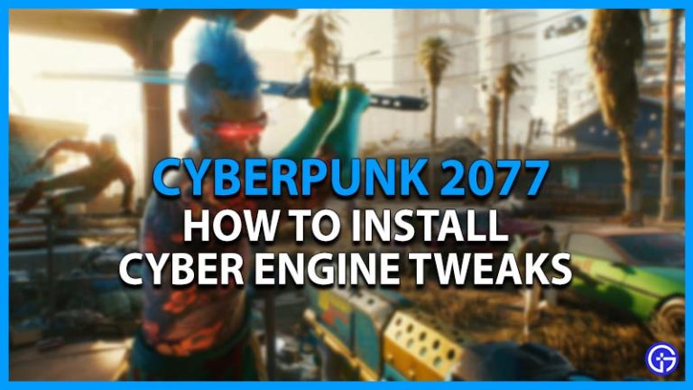 How To Install Cyber Engine Tweaks Mod In Cyberpunk 2077