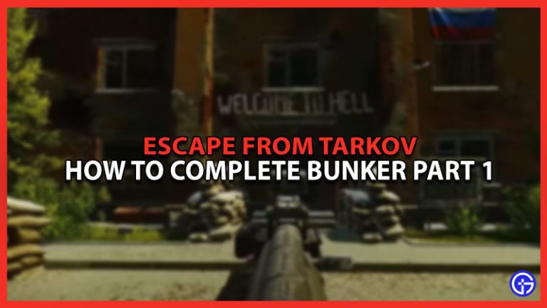 Escape From Tarkov Bunker Part 1 Quest - How To Complete It