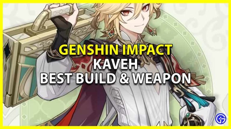 Kaveh Best Builds & Weapon In Genshin Impact - Gamer Tweak