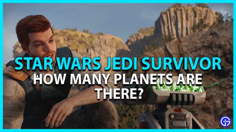 How Many Planets Are In Star Wars Jedi Survivor - Gamer Tweak