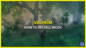 How To Install Valheim Mods - Gamer Tweak